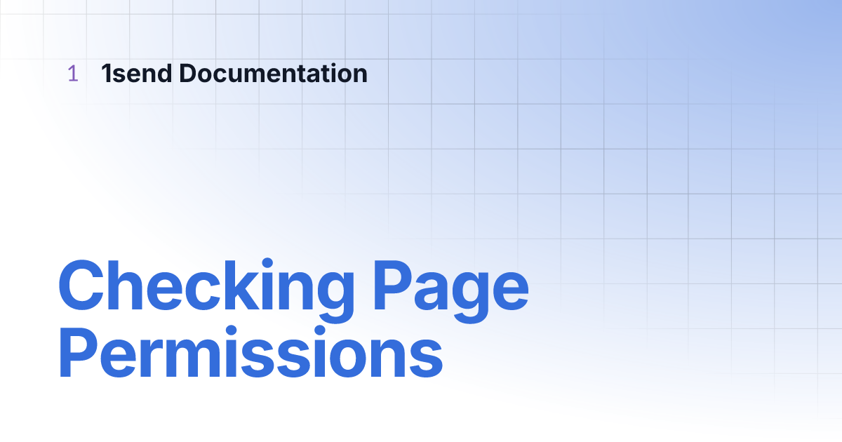 Checking Page Permissions | 1send Documentation