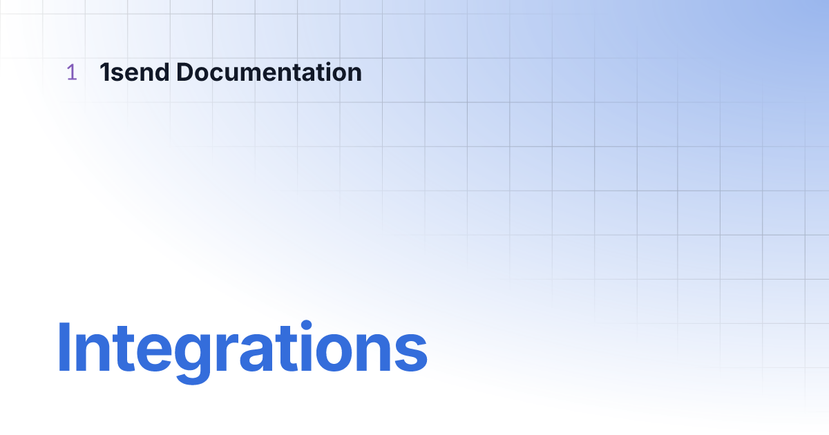 Integrations | 1send Documentation