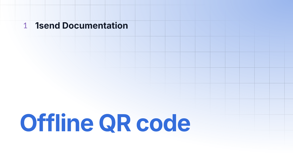 Offline QR code | 1send Documentation